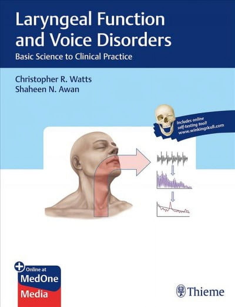 Laryngeal Function and Voice Disorders: Basic Science to Clinical ...
