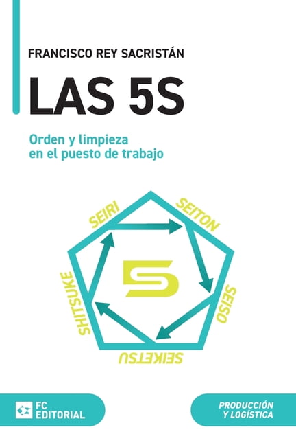Las 5S. Orden y limpieza en el puesto de trabajo (Paperback) - Walmart.com