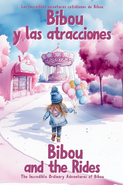 Las IncreÃ­bles Aventuras Cotidianas de B Bibou y las atracciones ...