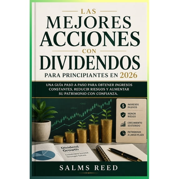 Las Mejores Acciones con Dividendos para Principiantes en 2026: Una guÃ ...