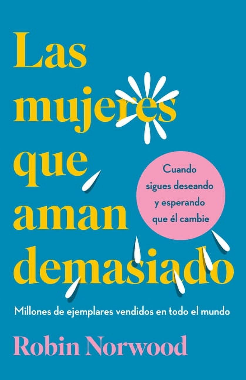 Las Mujeres Que Aman Demasiado (Edición de Regalo) / Women Who Love Too ...