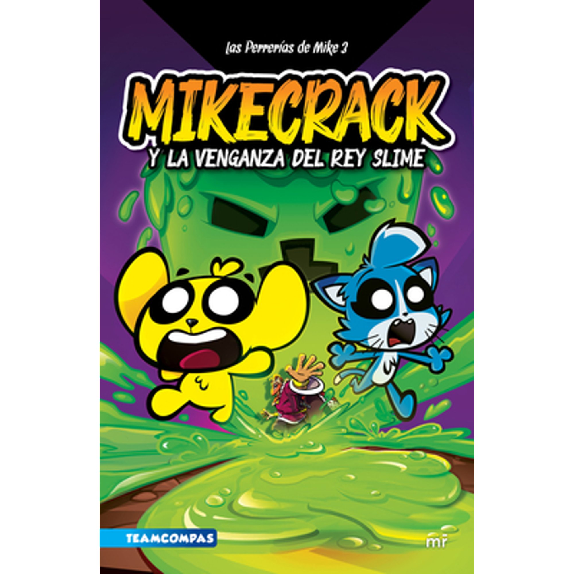 Las Perrerías de Mike 3: Mikecrack Y La Venganza del Rey Slime / Mike's ...