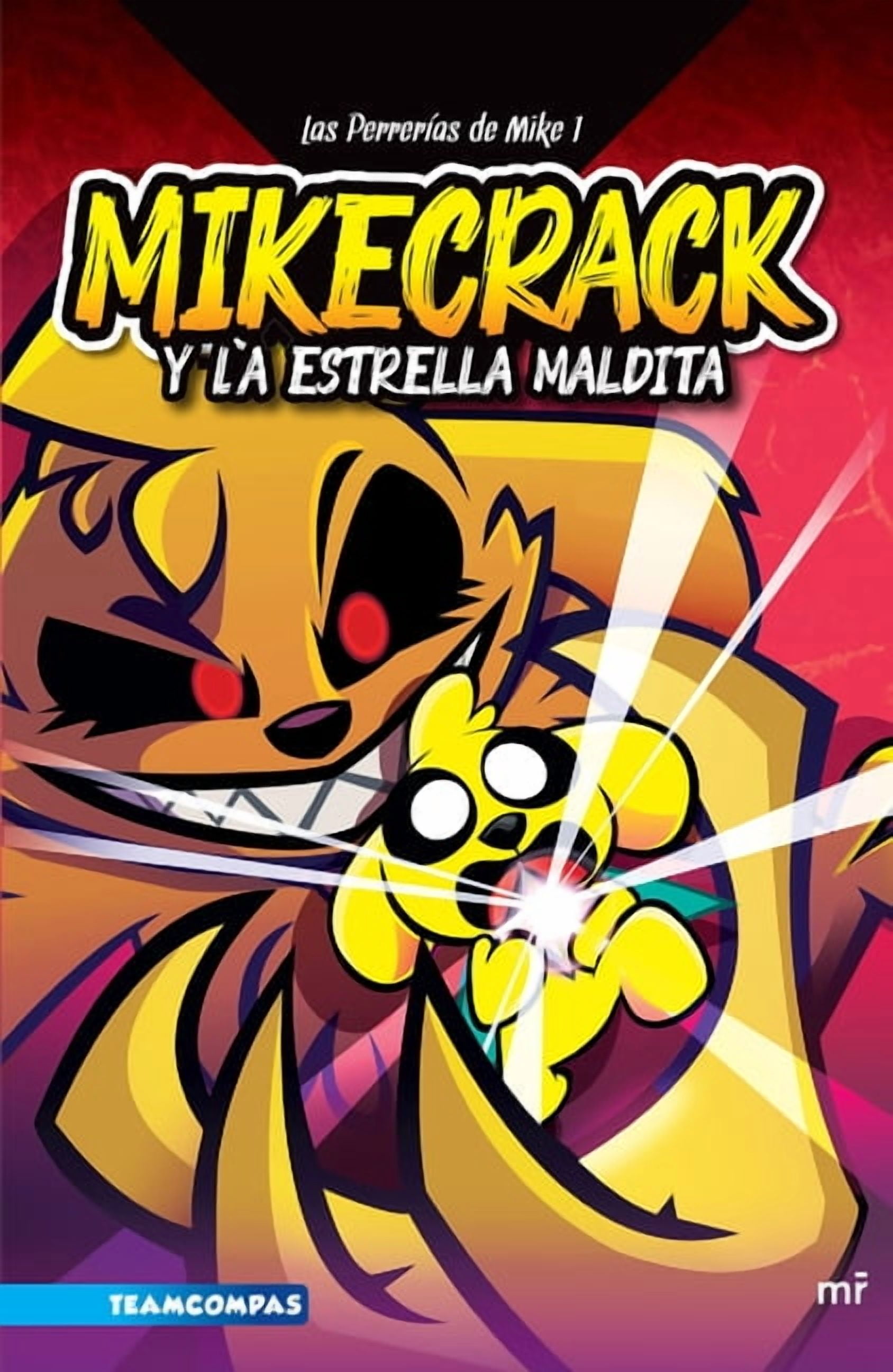 Las PerrerÃ­as de Mike Las PerrerÃ­as de Mike 1: Mikecrack Y La ...