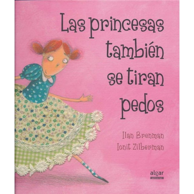 Las Princesas Tambien Se Tiran Pedos (Hardcover) - Walmart.com