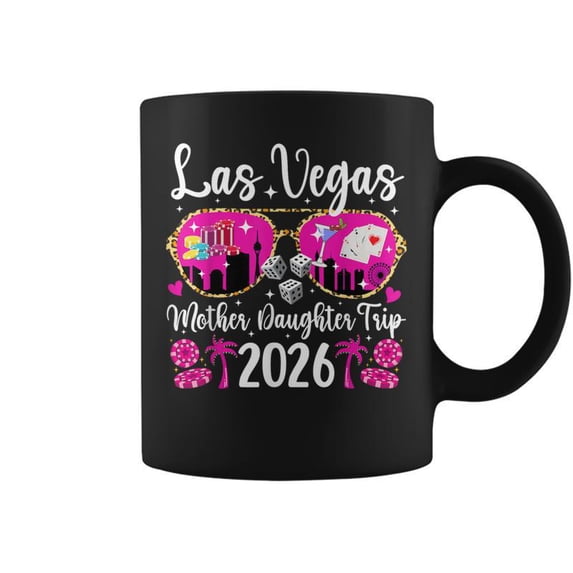 Las Vegas Mother Daughter Trip 2026 Las Vegas Vacation Coffee Mugs ...