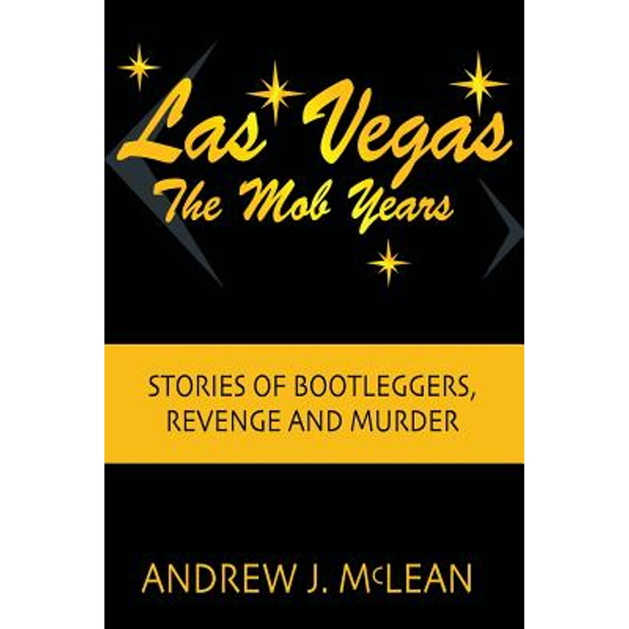 Pre-Owned Las Vegas The Mob Years: Stories of Bootleggers, Revenge and ...
