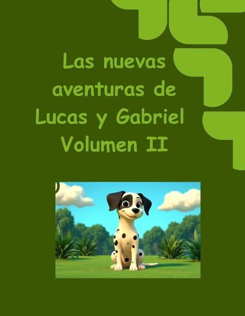Las nuevas aventuras de Lucas y Gabriel, Volumen 2., (Paperback ...
