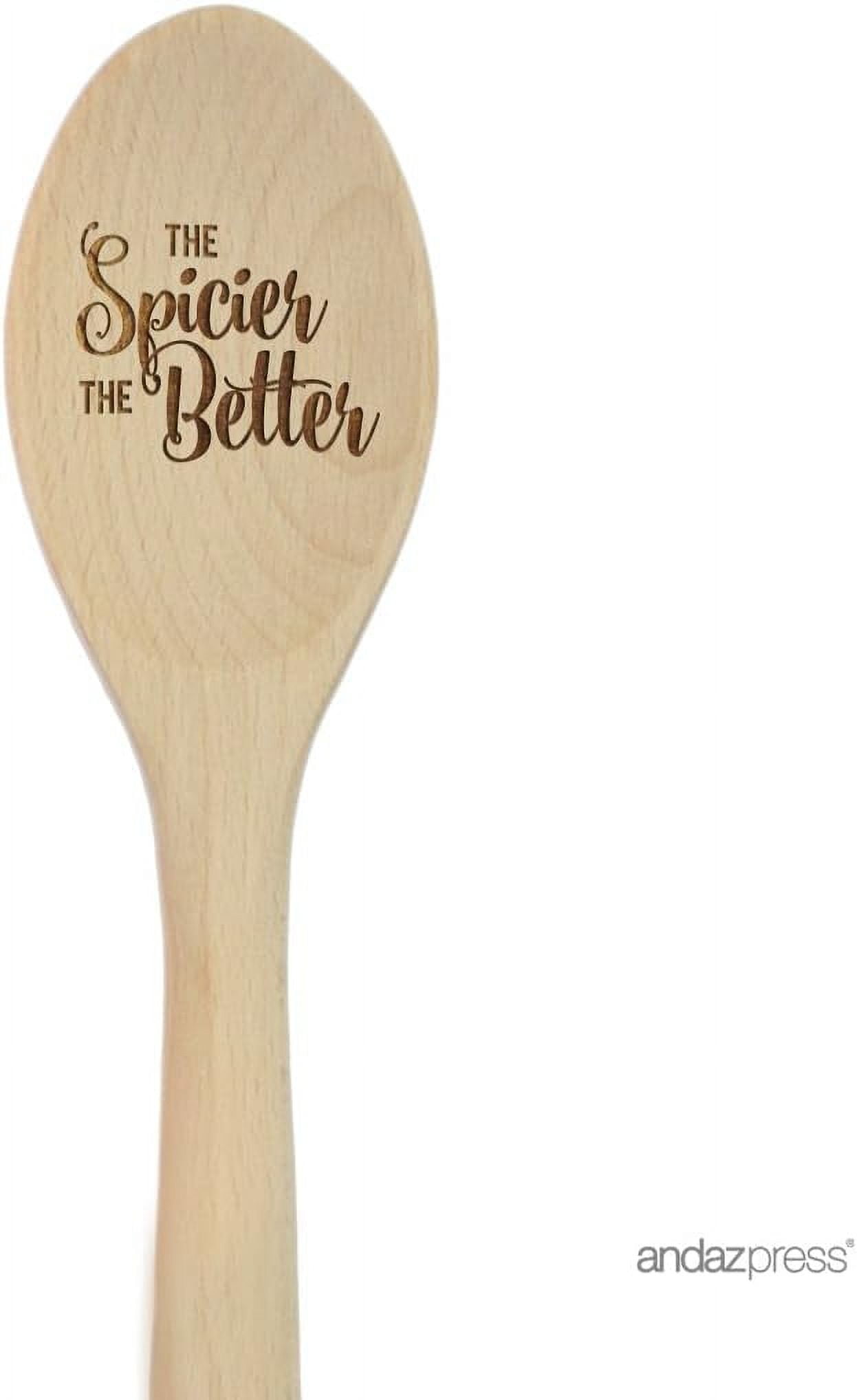 Laser Engraved Wooden Mixing Spoon, 12-inch, The Spicier The Better, 1 ...
