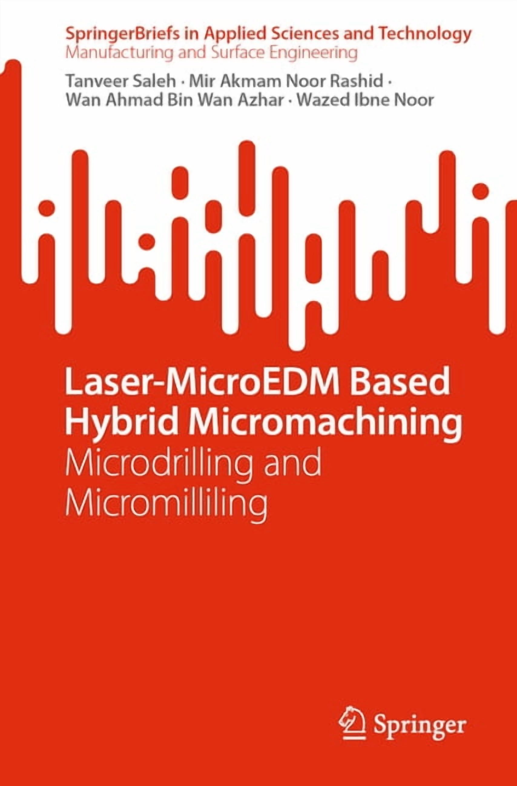 Laser-Microedm Based Hybrid Micromachining: Microdrilling and ...