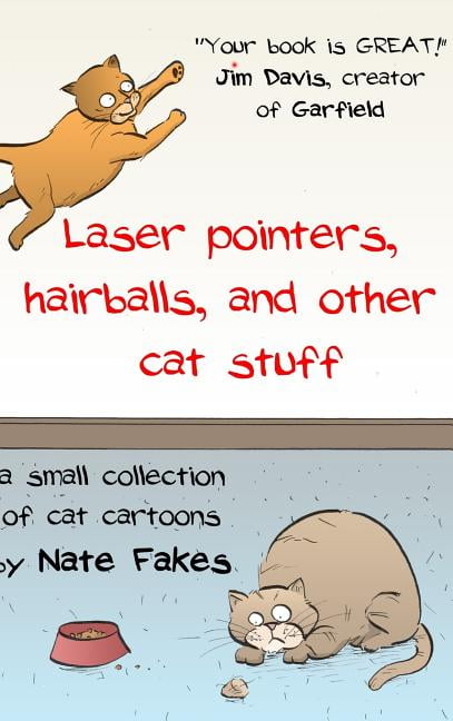 Laser Pointers, Hairballs, and Other Cat Stuff: A Small Collection of ...