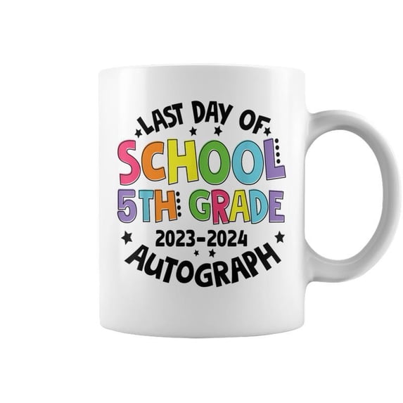 Last Day Of School Autograph 5Th Grade Graduation Boys Girls Coffee ...