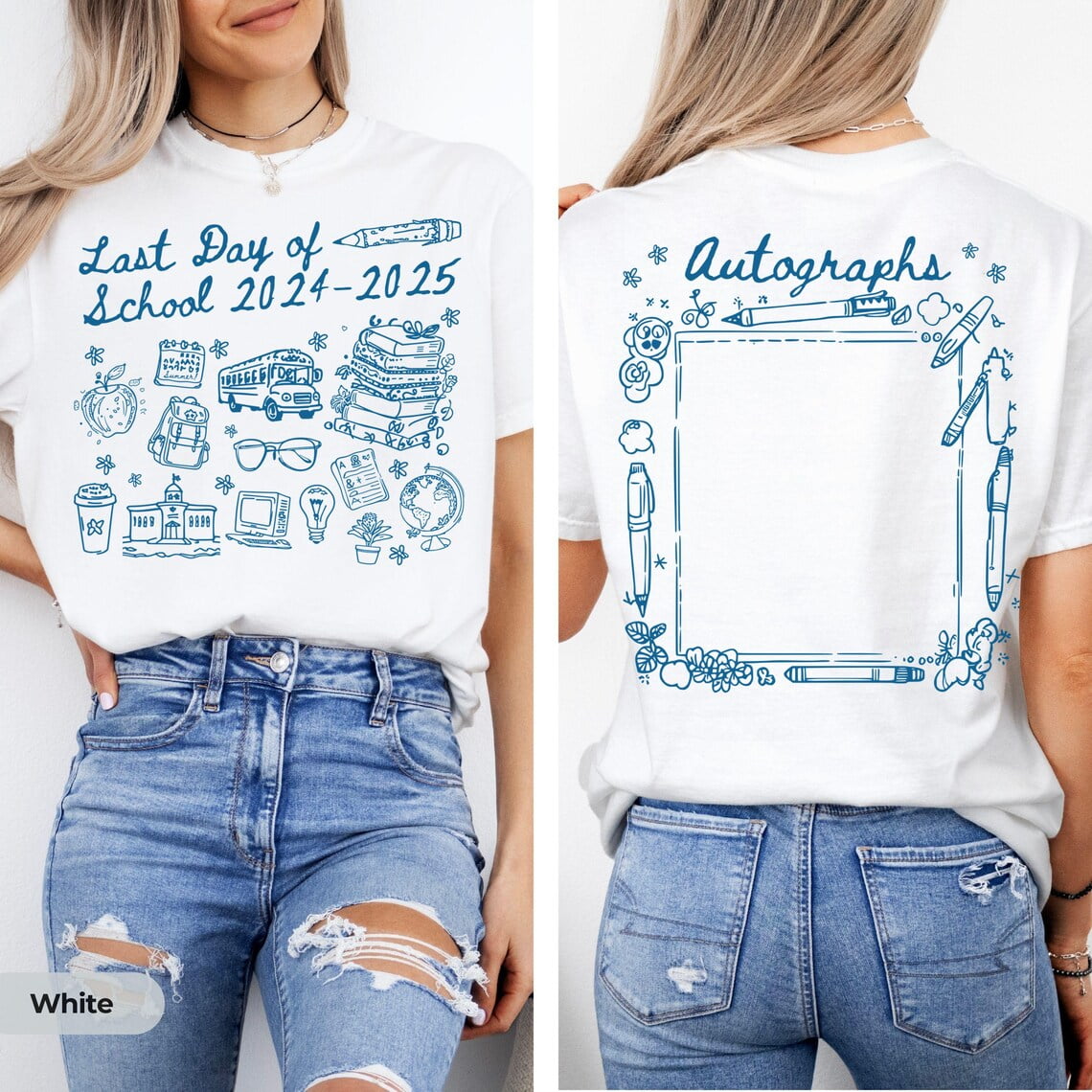Last Day Of School Autograph Shirt 2024 2025 End Of School Year ...