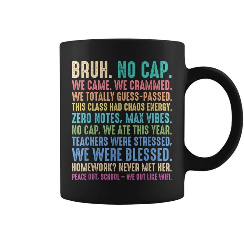 Last Day Of School Gen Z Slang Senior Graduation Coffee Mugs - Walmart.com