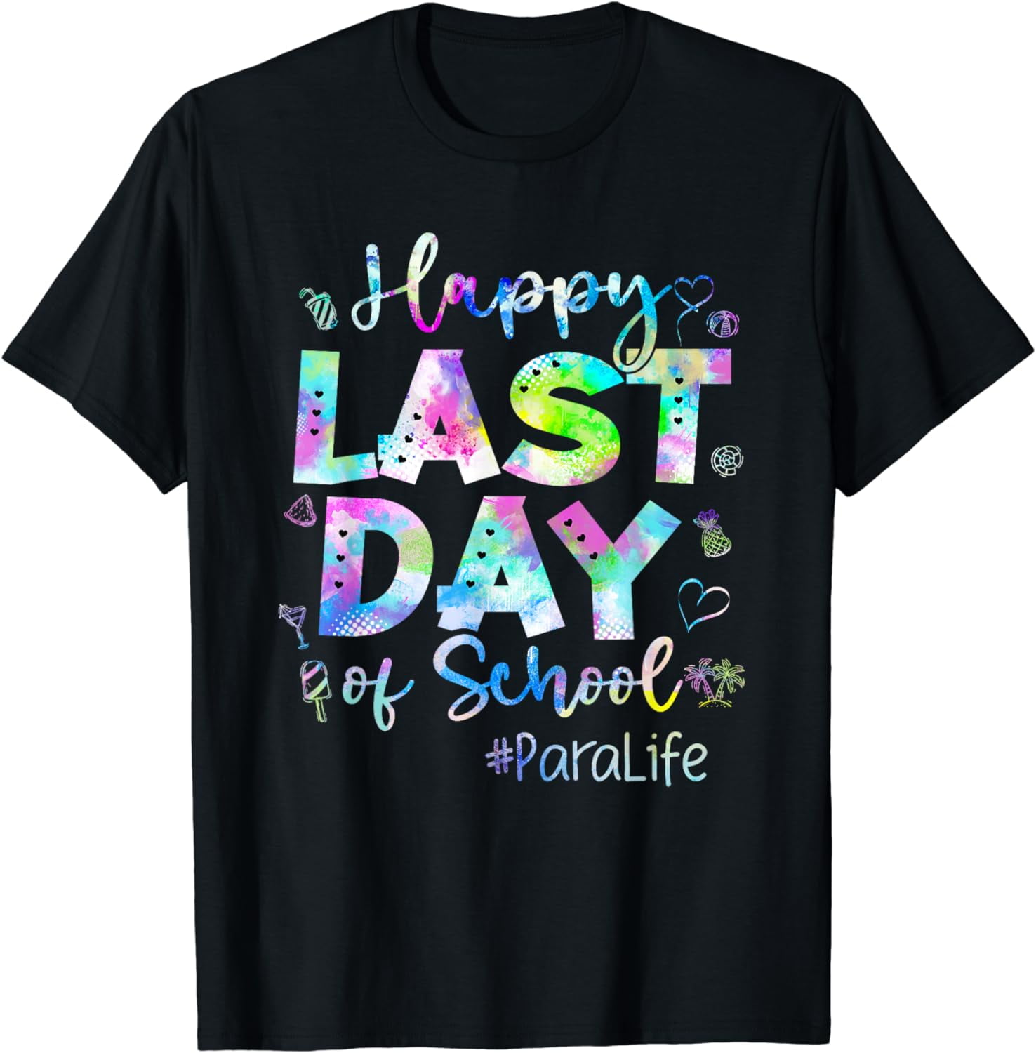 Last Day Of School Para Life Summer Vacation Beach T-Shirt - Walmart.com