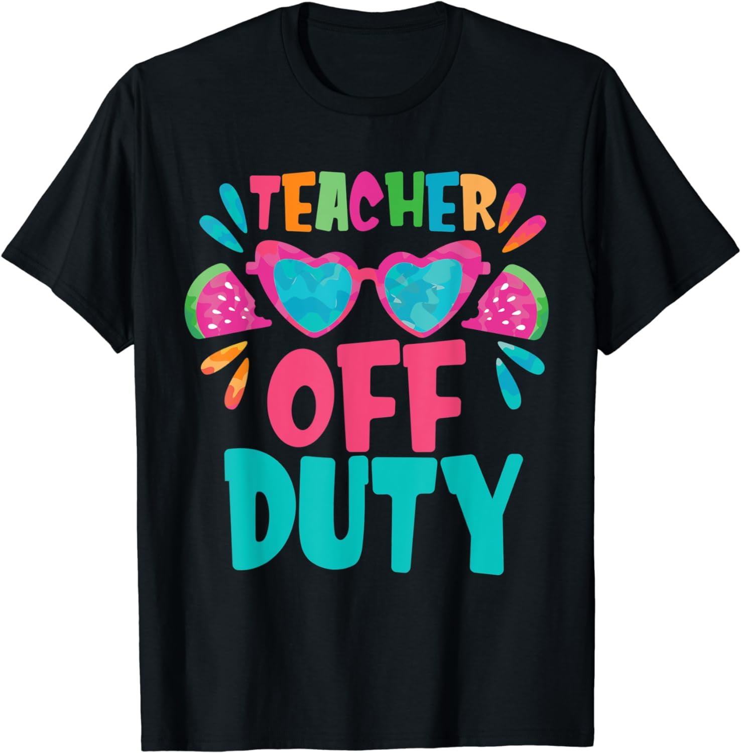 Last Day Of School | Summer Break | Teacher Off Duty Cotton T-Shirt ...
