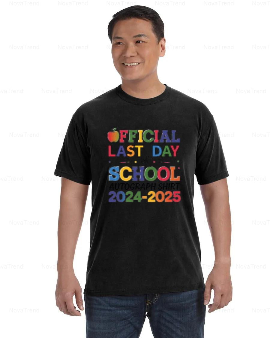 Last Day School Autograph 2025 Comfort Color T-Shirt Kindergarten ...