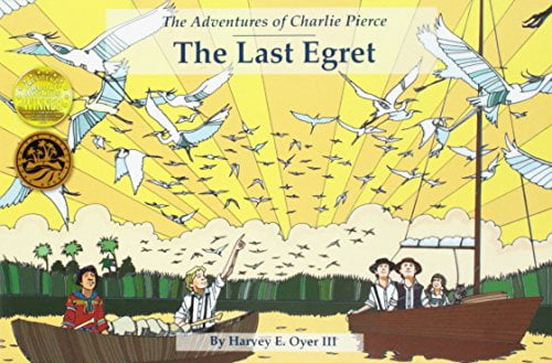 Pre-Owned Last Egret: The Adventures of Charlie Pierce (Paperback ...