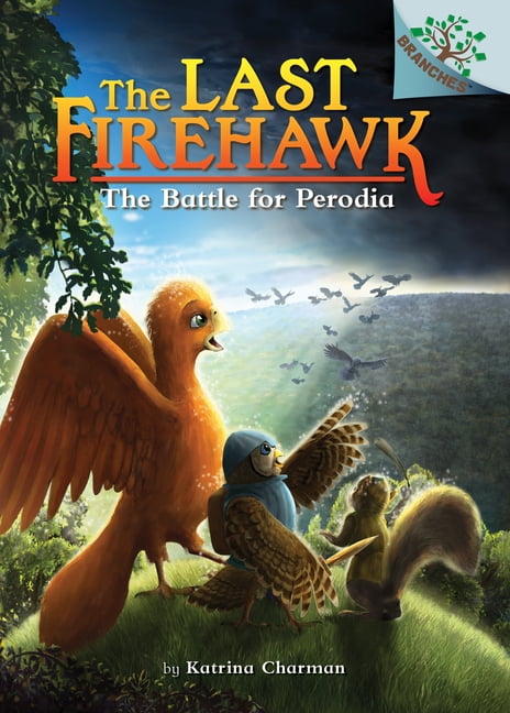 Last Firehawk: The Battle for Perodia: A Branches Book (the Last ...