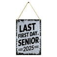 Last First Day Senior 2025 Seniors Class Bar Sign Farmhouse Decoration ...