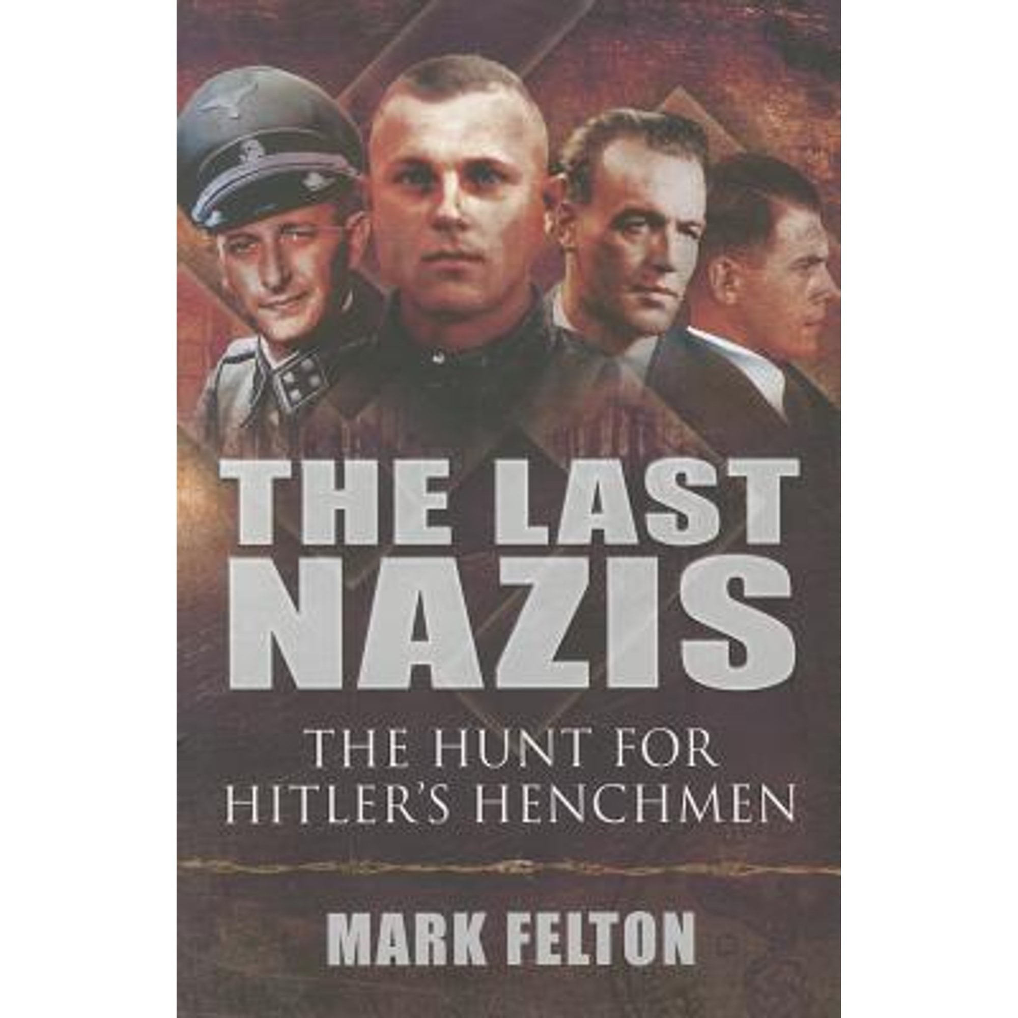 Pre-Owned Last Nazis: the Hunt for Hitler's Henchmen (Hardcover) by ...