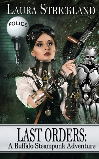 Last Orders: A Buffalo Steampunk Adventure - Walmart.com