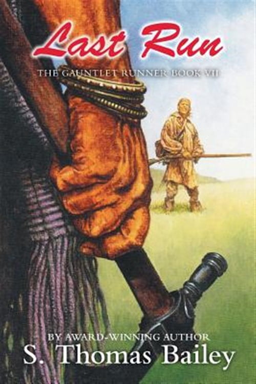 Last Run: The Gauntlet Runner Book VII (Paperback) - Walmart.com