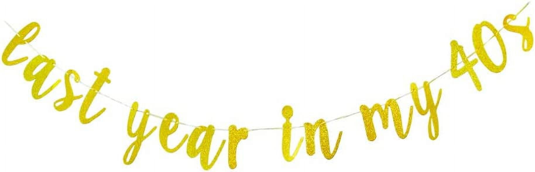 Last Year In My 40s Banner - Cheers to 49 Years / Happy 49th Birthday ...