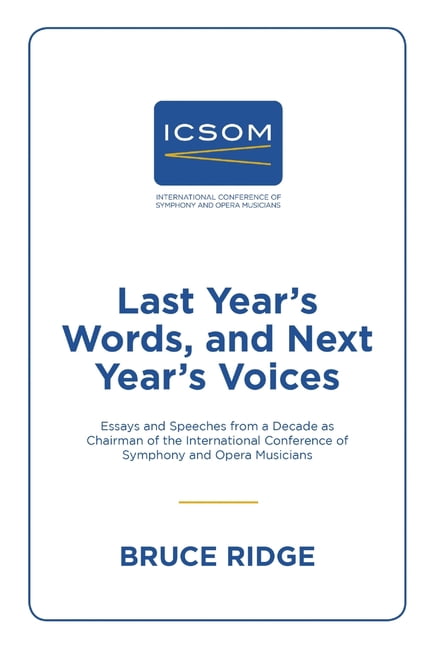 Last Year's Words, and Next Year's Voices: Essays and Speeches from a ...