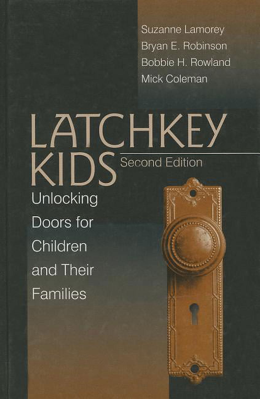 Latchkey Kids: Unlocking Doors for Children and Their Families ...