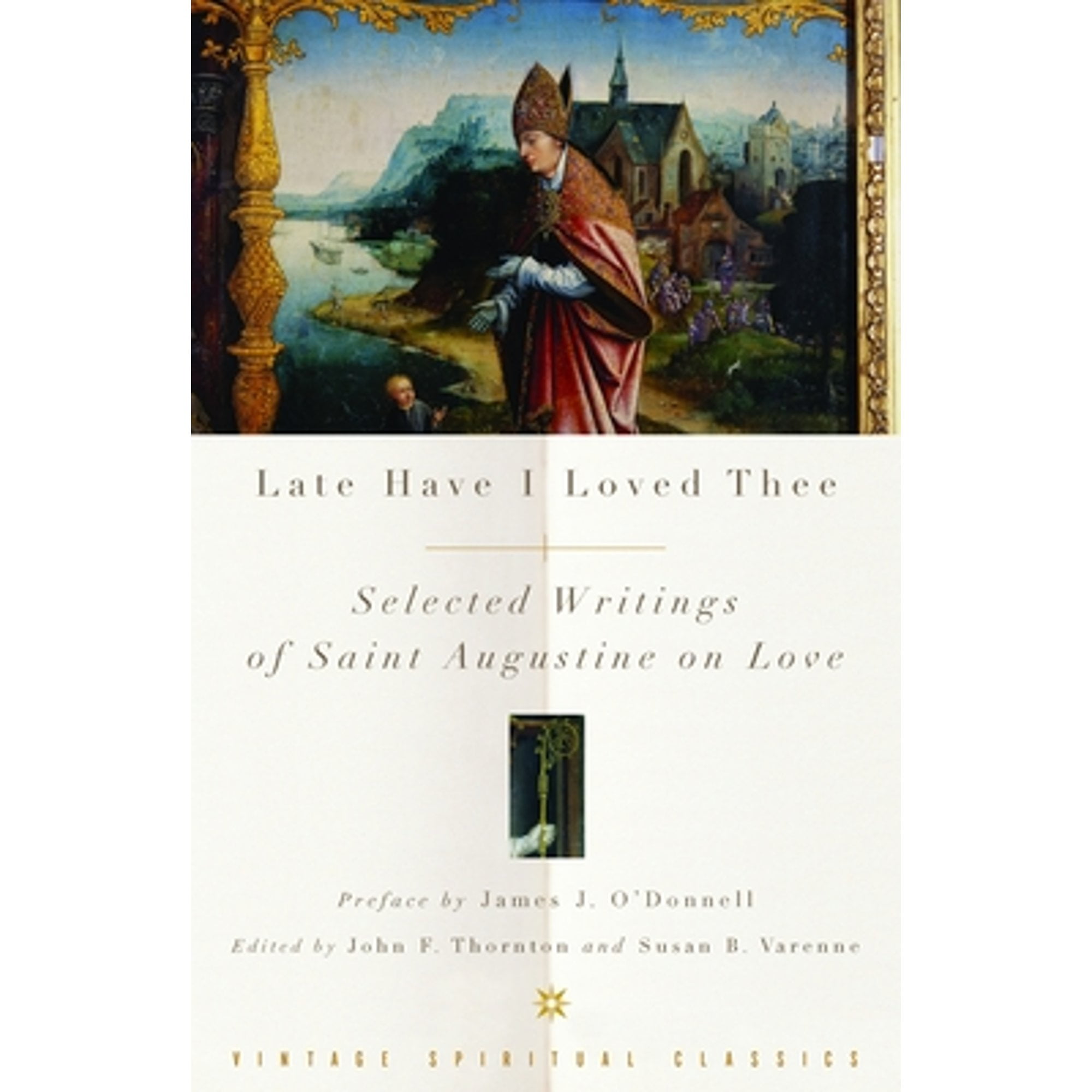 Pre-Owned Late Have I Loved Thee: Selected Writings of Saint Augustine on Love (Vintage ...
