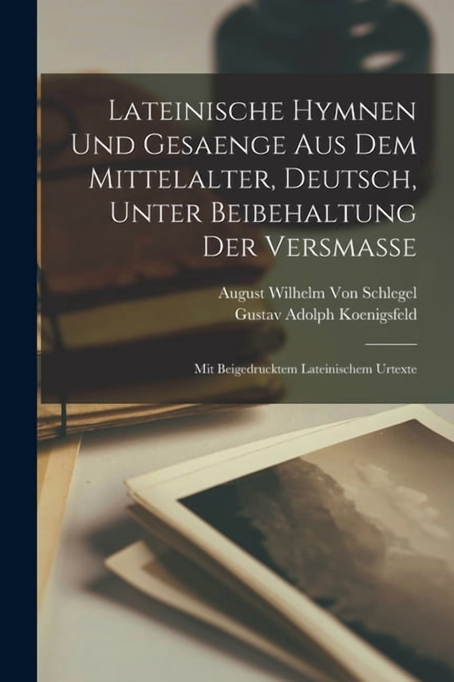 Lateinische Hymnen Und Gesaenge Aus Dem Mittelalter, Deutsch, Unter ...