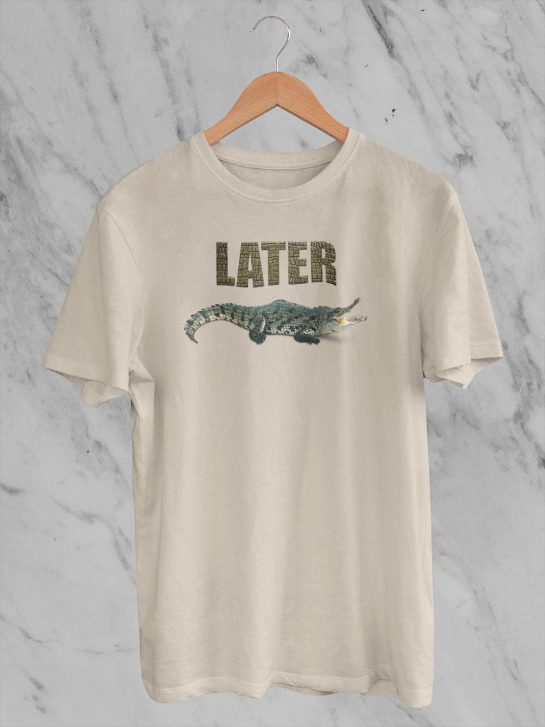 Later Gator Funny Shirt, Pun See You Later Alligator Crocodile Shirt ...