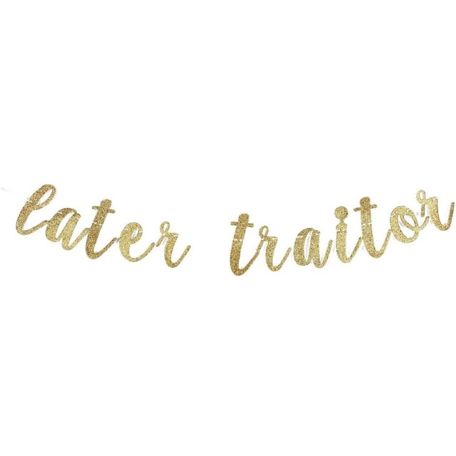 Later Traitor Banner, Going Away/Moving/Job Change/Relocating/Farewell ...