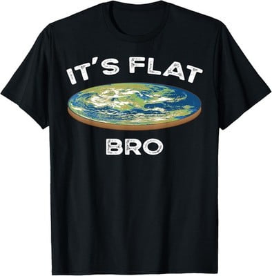 Latimore It'S Flat Bro Flat Earth Conspiracy Plot Secret Gift T-Shirt ...