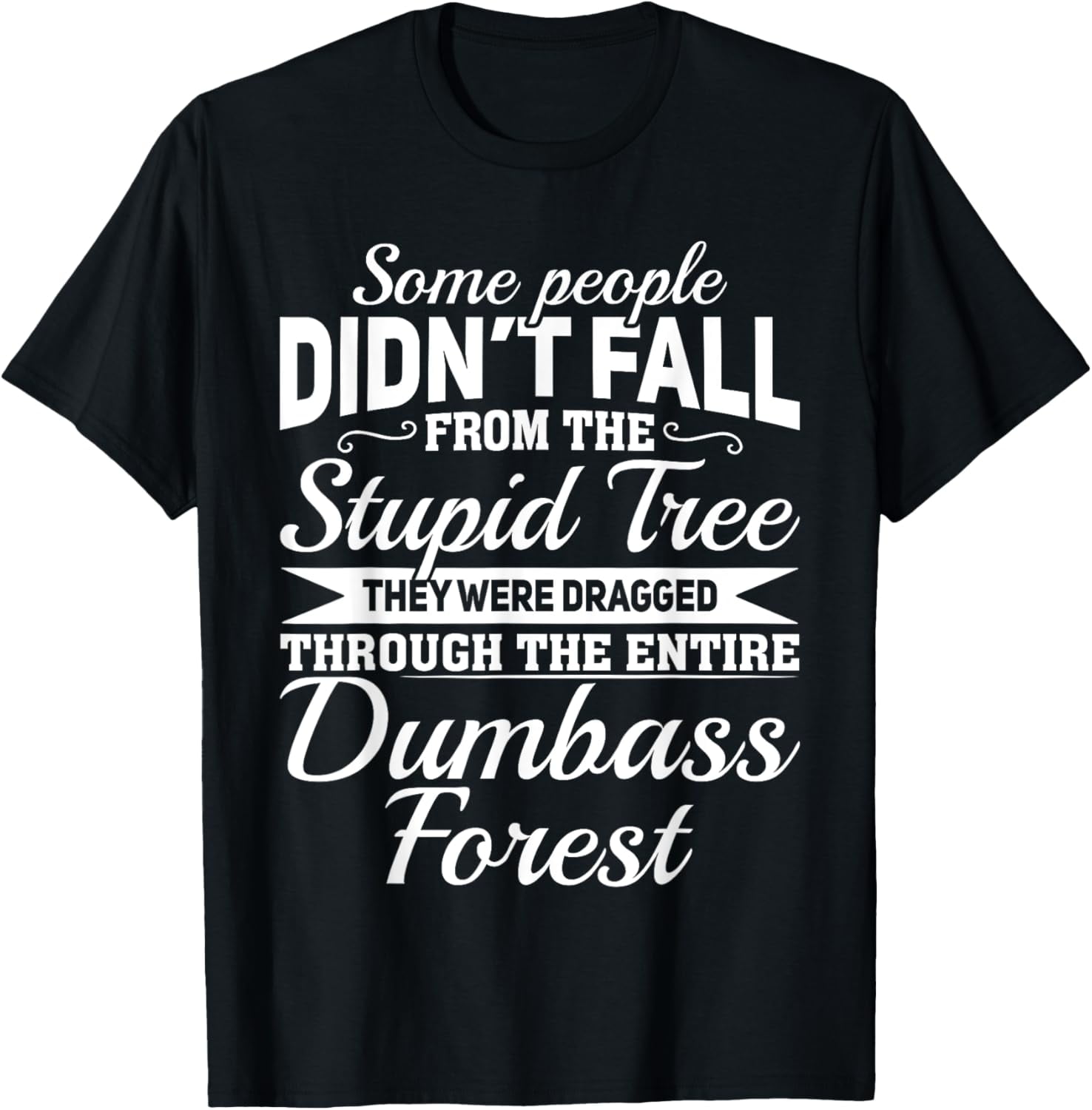 Latimore Some People Didn'T Fall From Stupid Tree They Were Dragged T ...