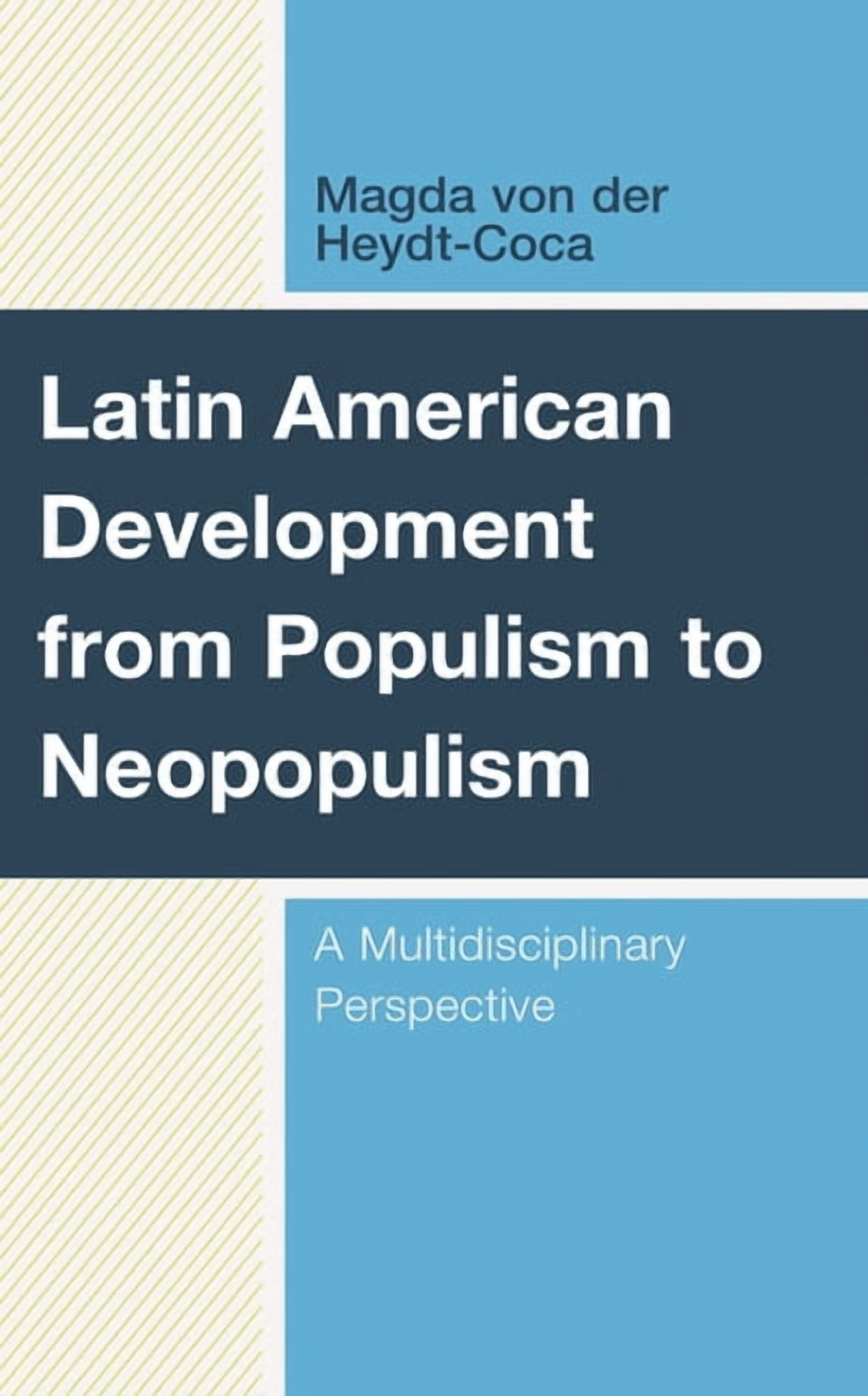 Latin American Development from Populism to Neopopulism: A ...