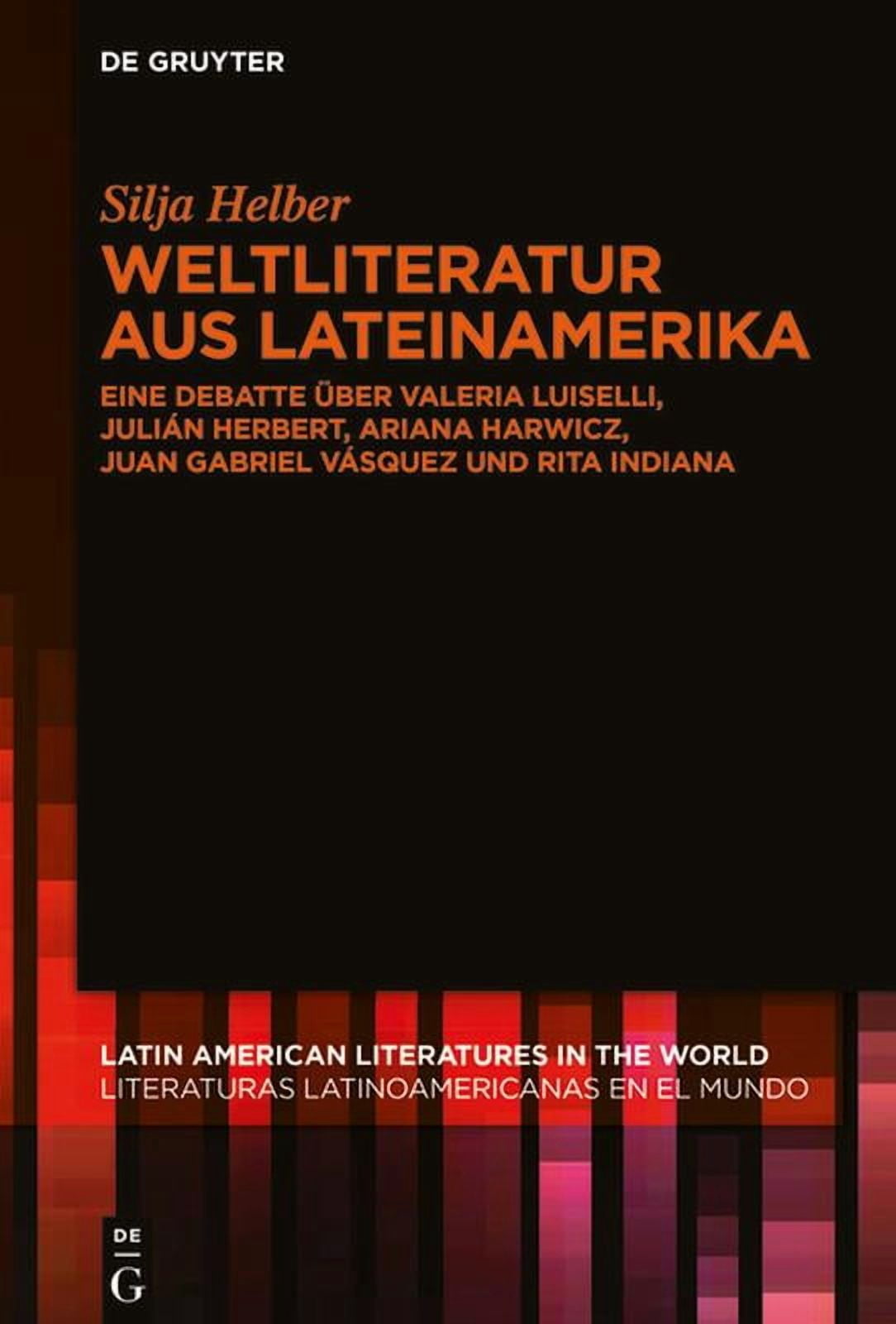 Latin American Literatures In The World Weltliteratur Aus Lateinamerika ...