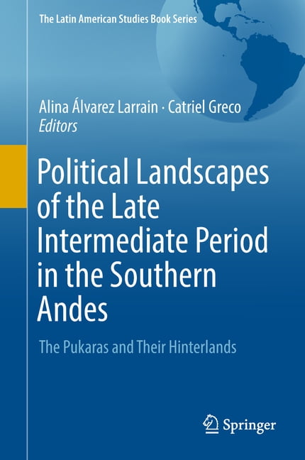Latin American Studies Book Political Landscapes of the Late ...