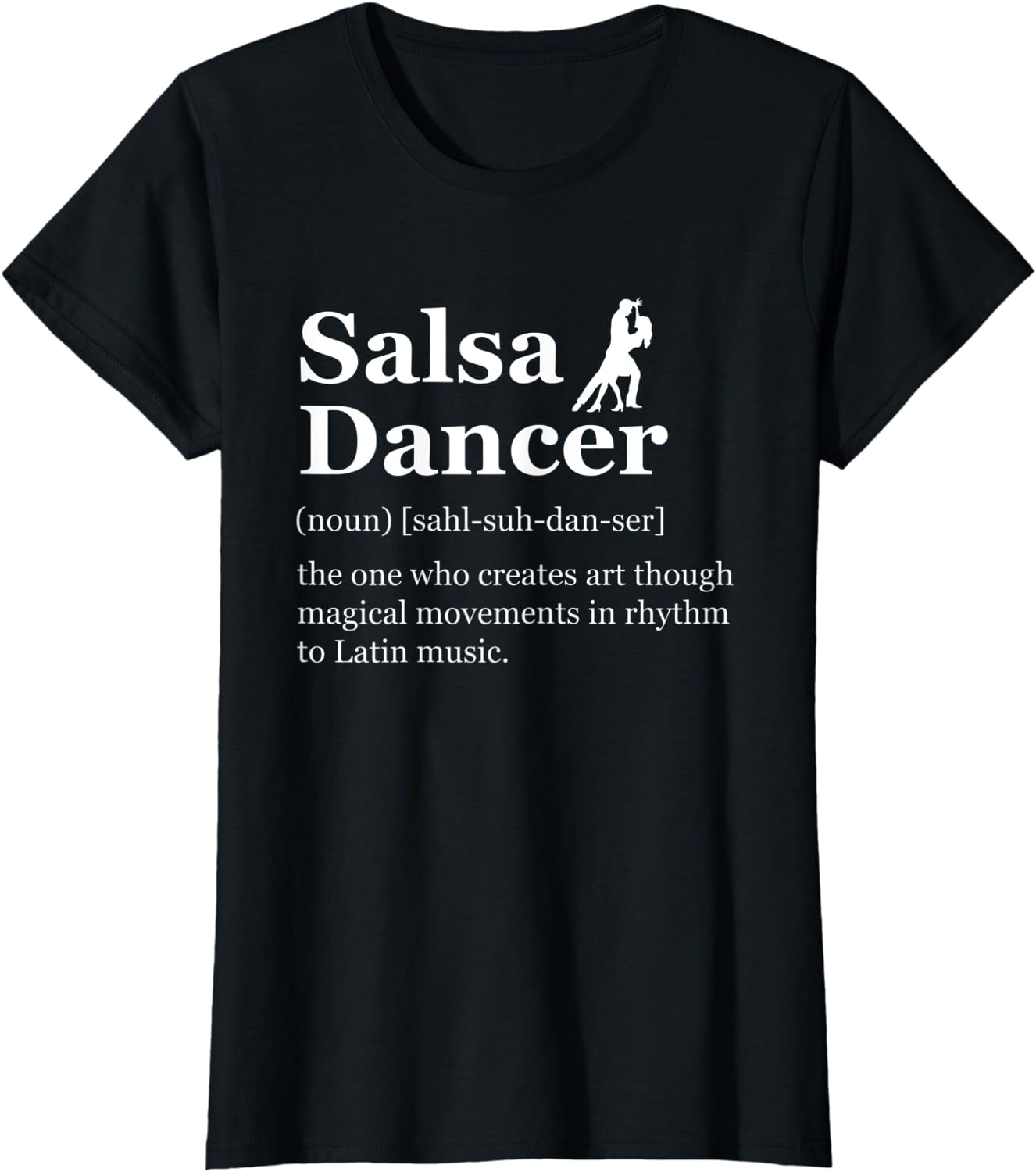 Latin Dancing Salsa Dancer Definition Salsa Dancing T-Shirt - Walmart.com