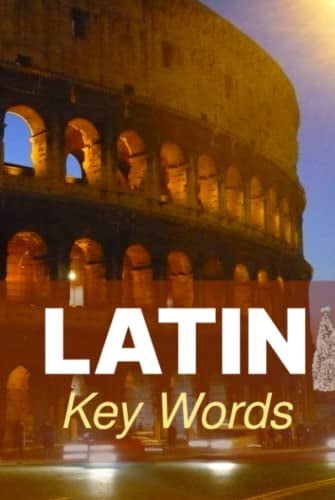 Pre-Owned Latin Key Words: Learn Latin Easily: 2,000-word Vocabulary ...