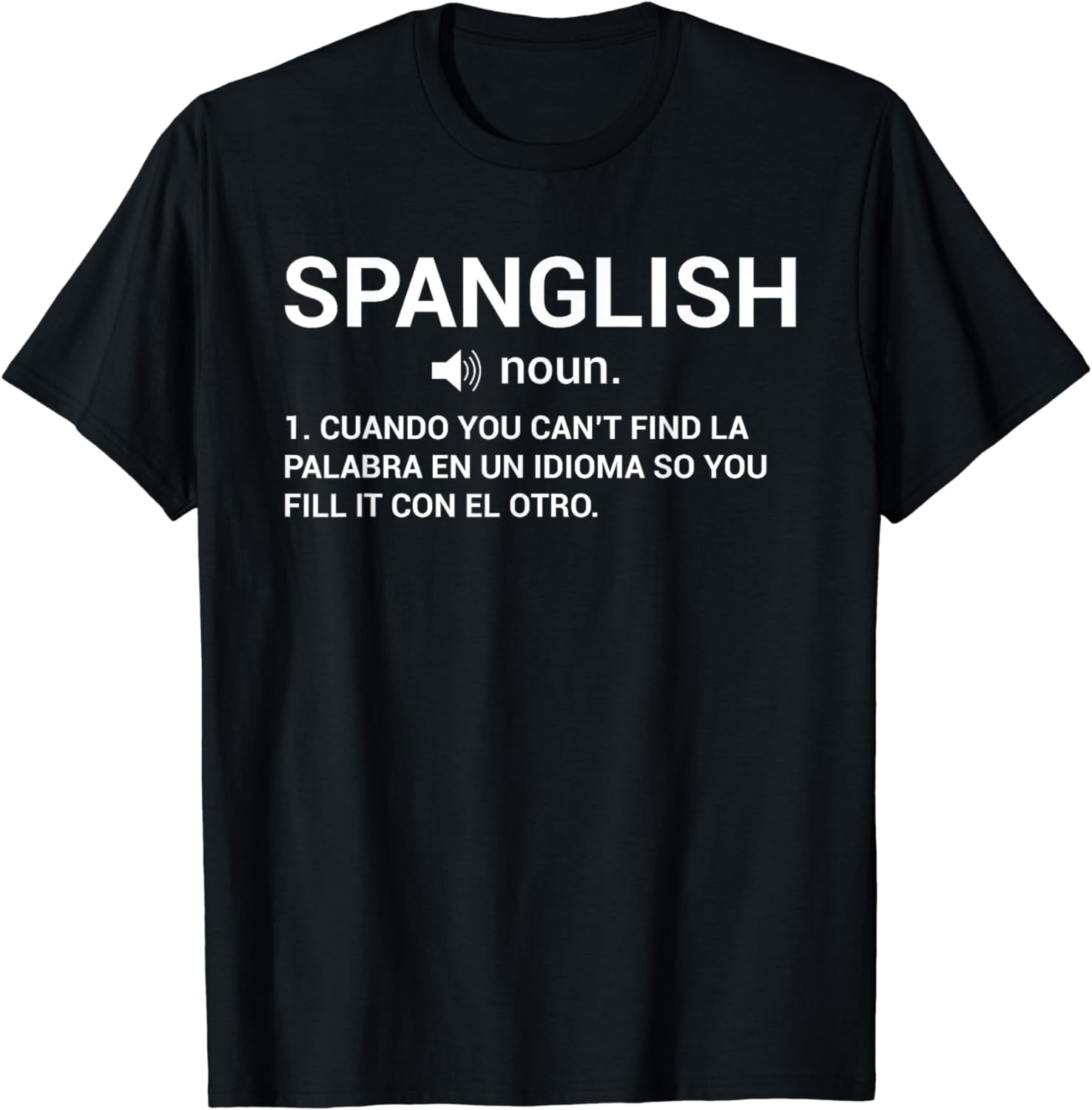 Latin Spanish English Spanglish Noun Definition Hispanic T-Shirt ...