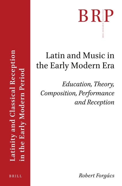 Latin and Music in the Early Modern Era : Education, Theory ...