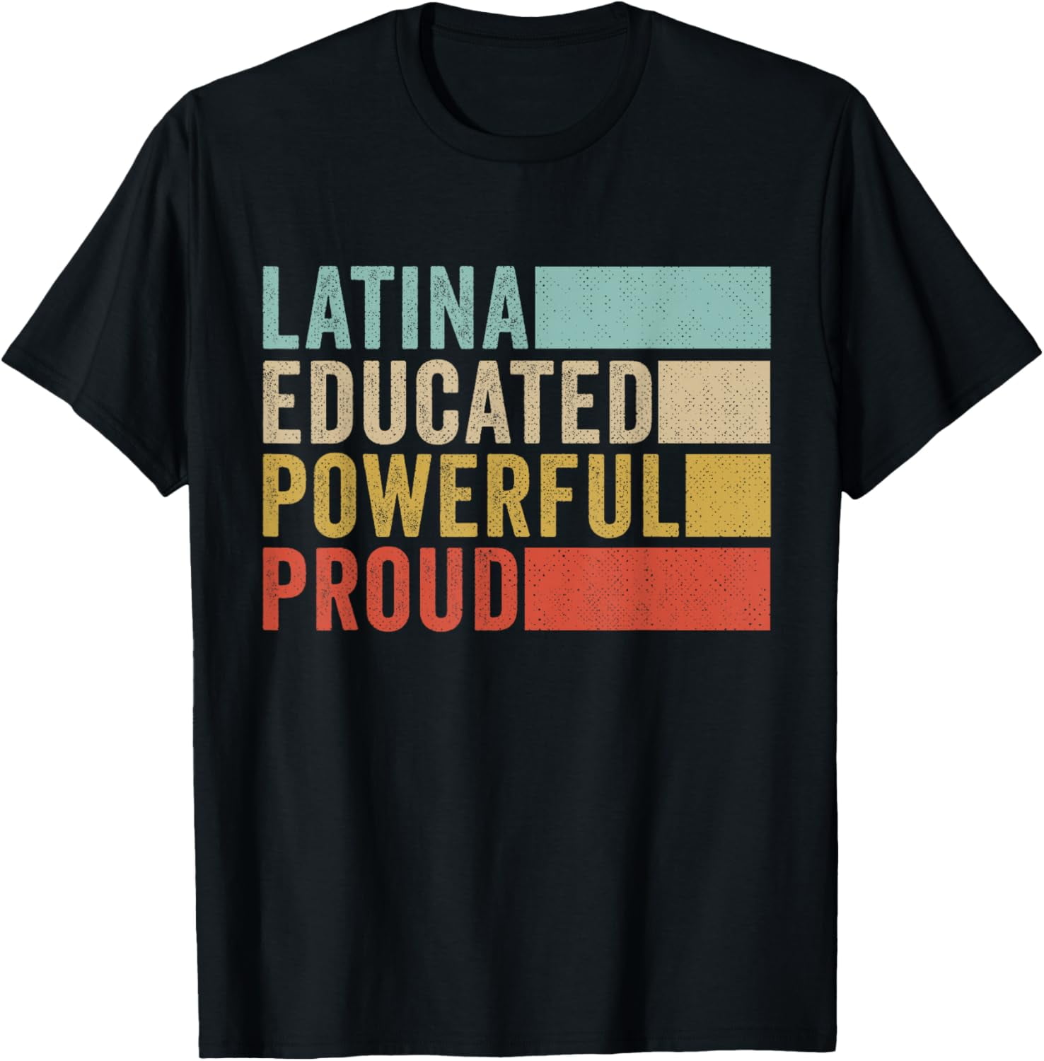 Latina Educated Powerful Proud T-Shirt - Walmart.com