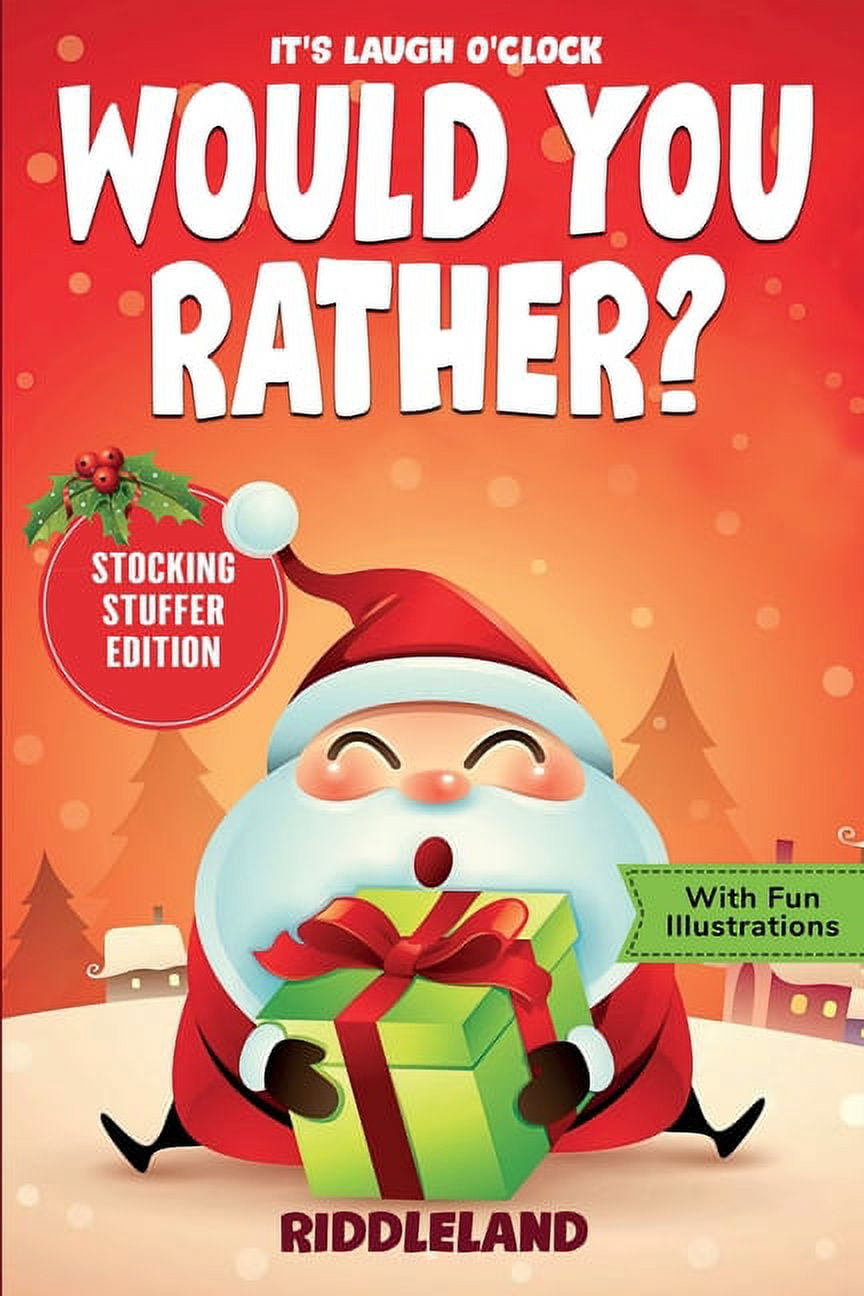 It's Laugh O'Clock - Would You Rather? Stocking Stuffer Edition: A ...