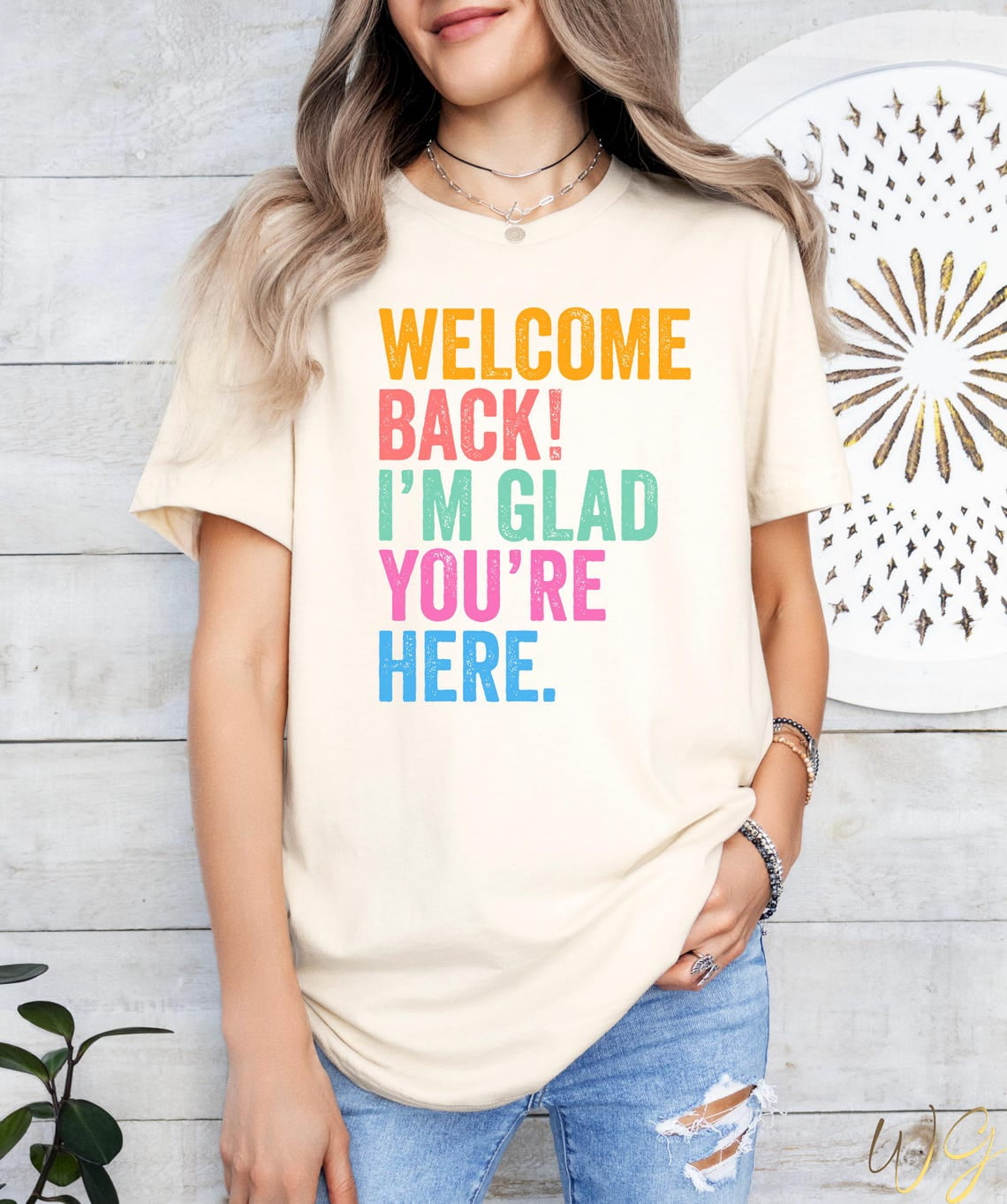 Juxt Welcome Back I'M Glad You'Re Here Shirt, Teacher Love Shirt, Full ...