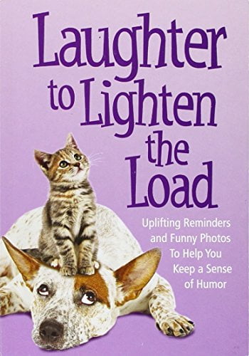 Pre-Owned Laughter to Lighten the Load: Uplifting Reminders and Funny ...