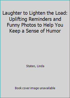 Pre-Owned Laughter to Lighten the Load: Uplifting Reminders and Funny ...