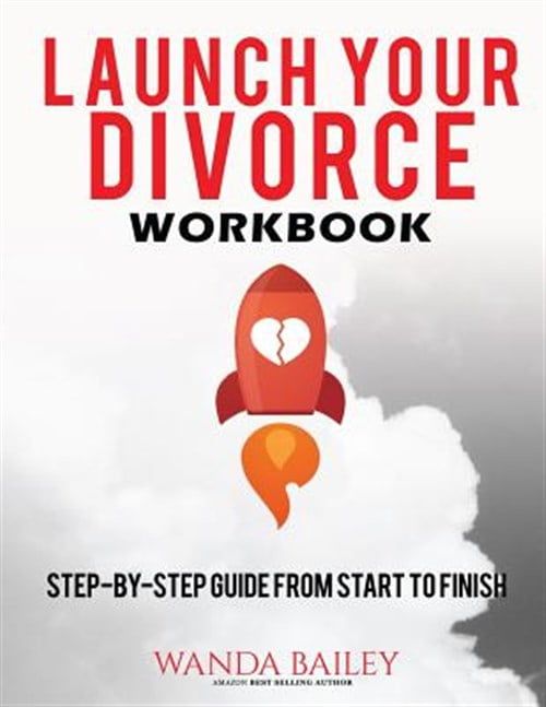 Pre-Owned Launch Your Divorce Workbook: Step-By-Step Guide from Start to Finish - Walmart.com