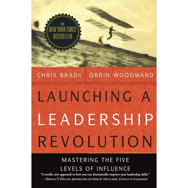 Launching a Leadership Revolution: Mastering the Five Levels of ...