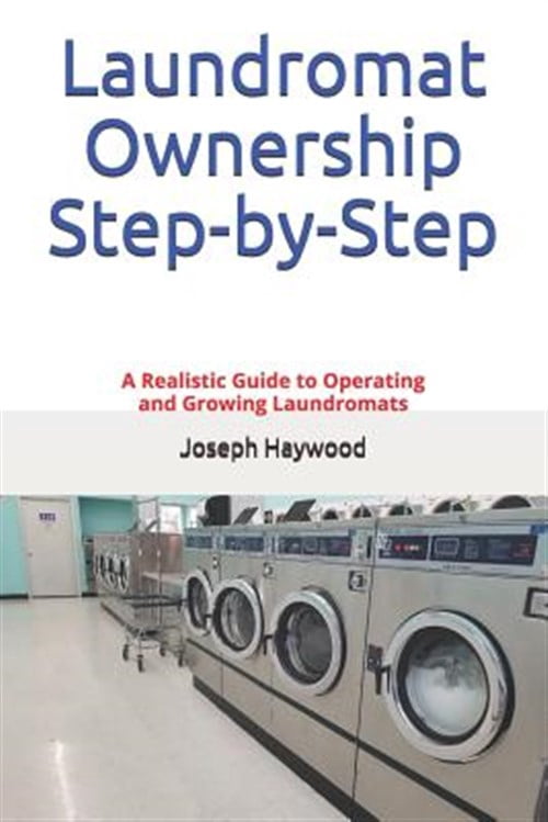Pre-Owned Laundromat Ownership Step-by-Step: A Realistic Guide to ...